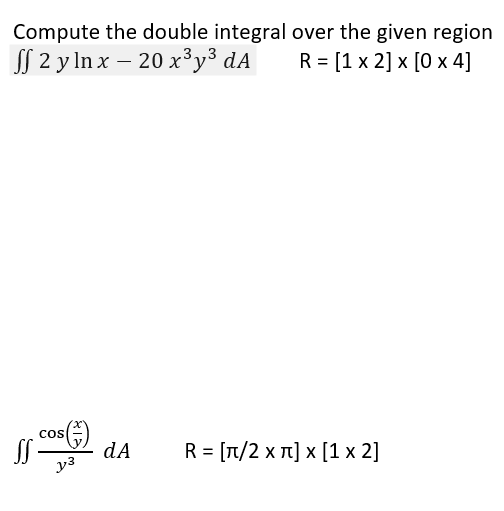 Solved Compute the double integral over the given region | Chegg.com