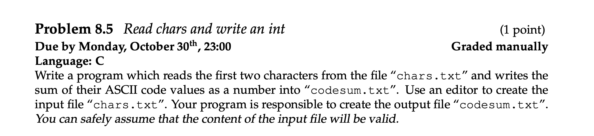 Solved Problem 8.5 Read chars and write an int (1 point) Due | Chegg.com