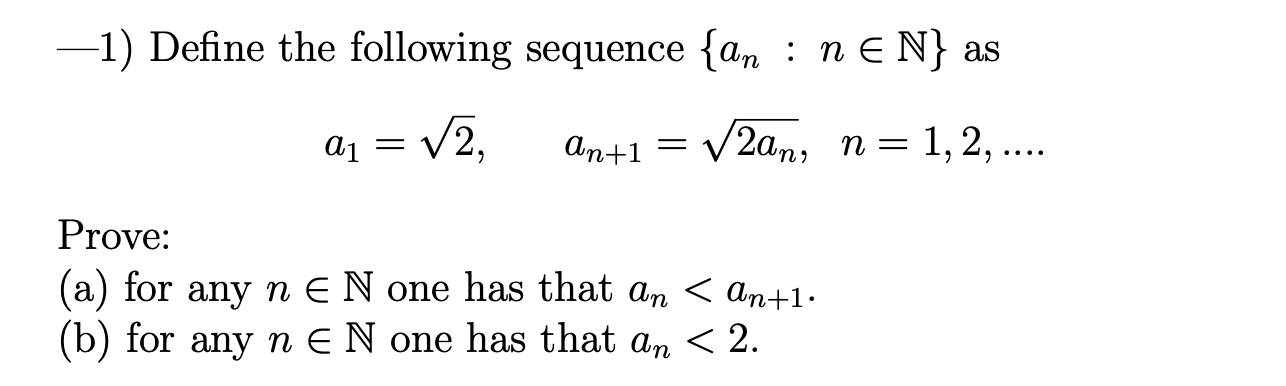 Solved -1) Define the following sequence {an : ne N} as A1 = | Chegg.com