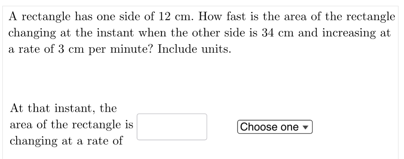 Solved A rectangle has one side of 12 cm. How fast is the | Chegg.com