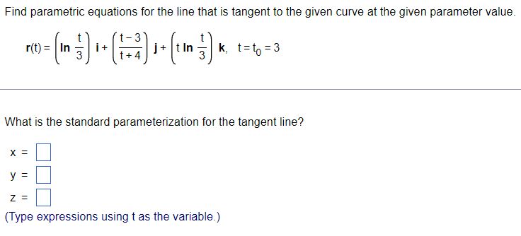 Solved What is the standard parameterization for the tangent | Chegg.com