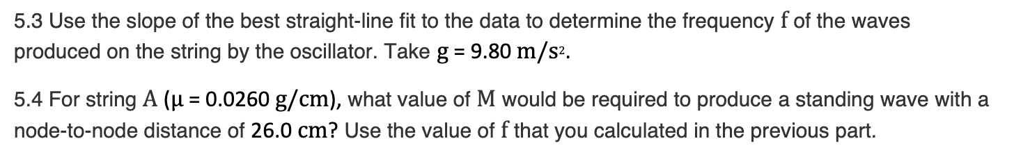 In your physics lab, an oscillator is attached to one | Chegg.com