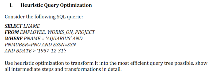 Solved I Heuristic Query Optimization Consider The 