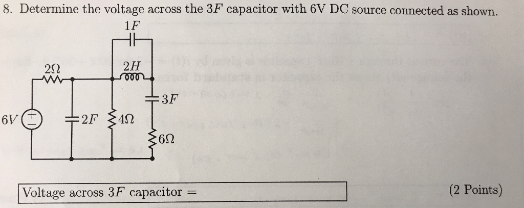 Solved 8. Determine the voltage across the 3F capacitor with | Chegg.com