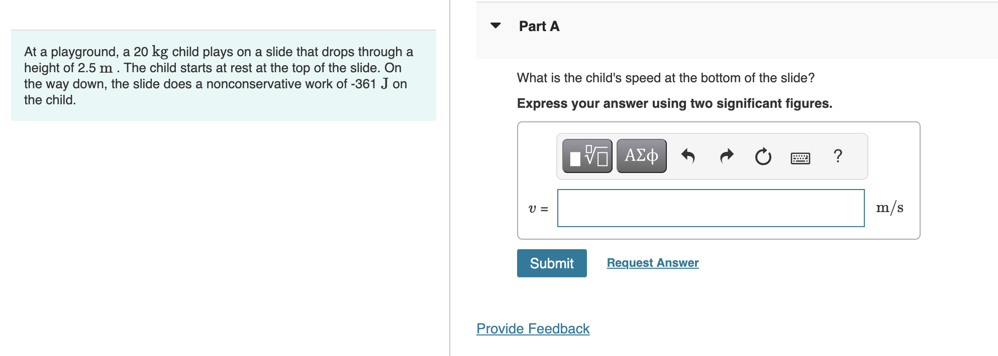 Solved Part AAt a playground, a 20kg ﻿child plays on a slide | Chegg.com