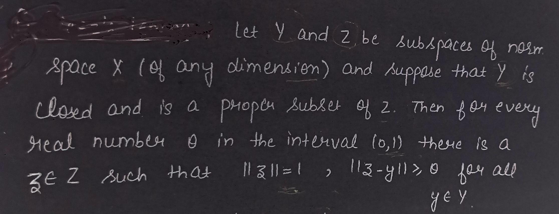Solved Let Y and Z, be subspaces of norm. space X (of any | Chegg.com