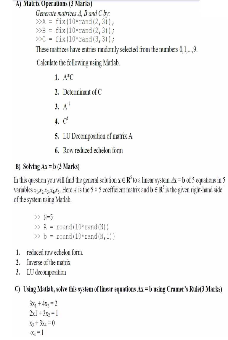 Solved A) Matrix Operations (3 Marks) Generate matrices A, B | Chegg.com