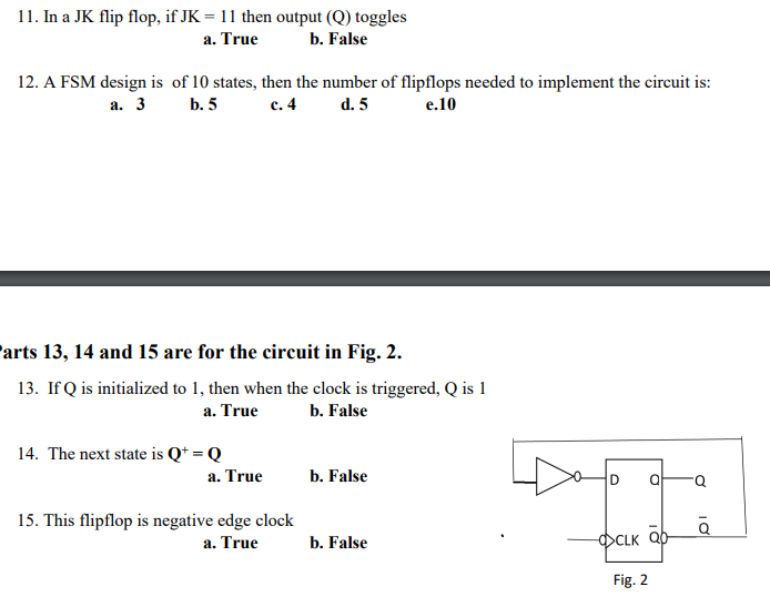 Solved 11. In a JK flip flop, if JK = 11 then output (Q) | Chegg.com