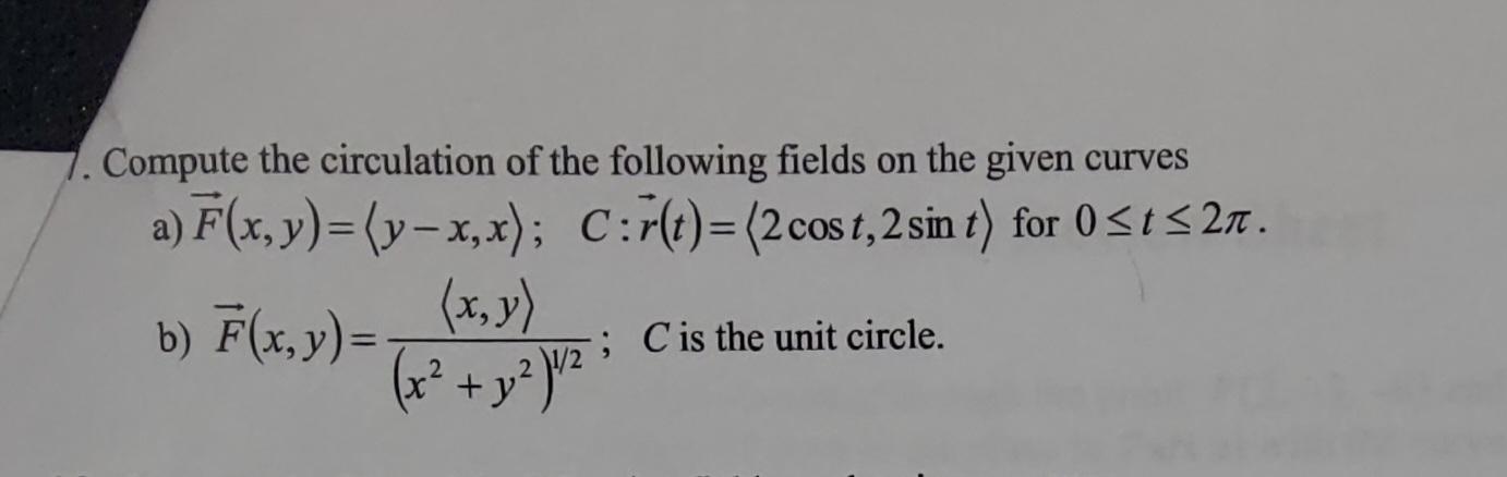 Solved 7. Compute the circulation of the following fields on | Chegg.com