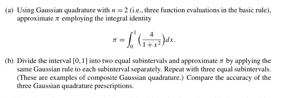 Solved (a) Using Gaussian quadrature with n = 2 (i.e., three | Chegg.com