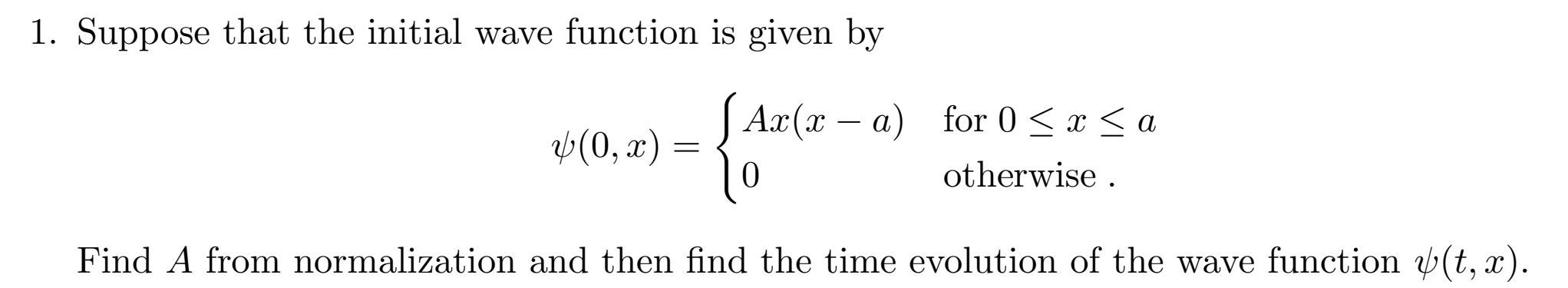 Solved Suppose That The Initial Wave Function Is Given