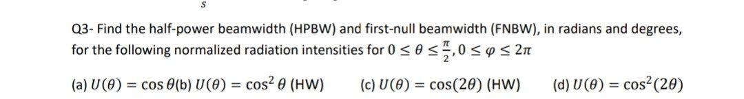 Solved Q3- Find the half-power beamwidth (HPBW) and | Chegg.com