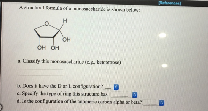 Solved A structural formula of a monosaccharide is shown | Chegg.com