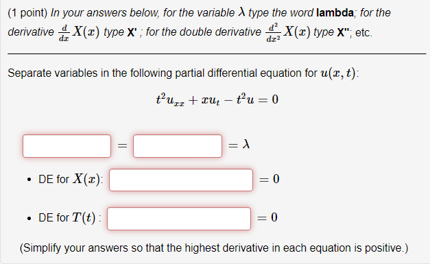 Solved (1 point) In your answers below, for the variable, | Chegg.com