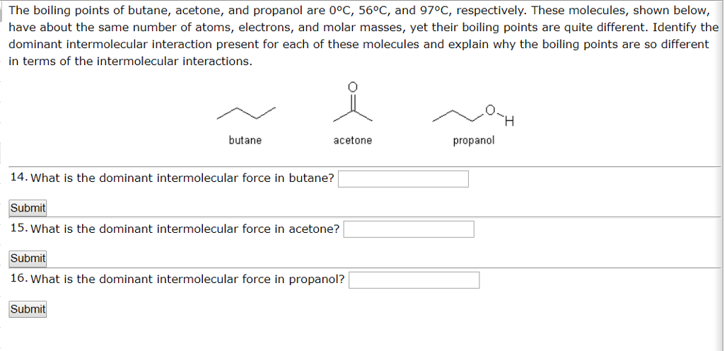 Solved: The Boiling Points Of Butane, Acetone, And Propano... | Chegg.com