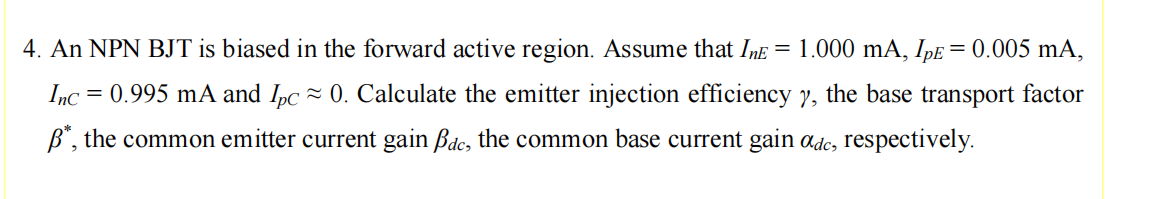 Solved = 4. An NPN BJT is biased in the forward active | Chegg.com