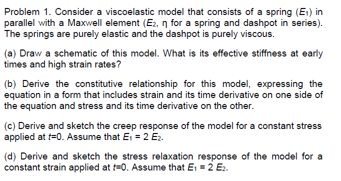 Problem 1. Consider a viscoelastic model that | Chegg.com