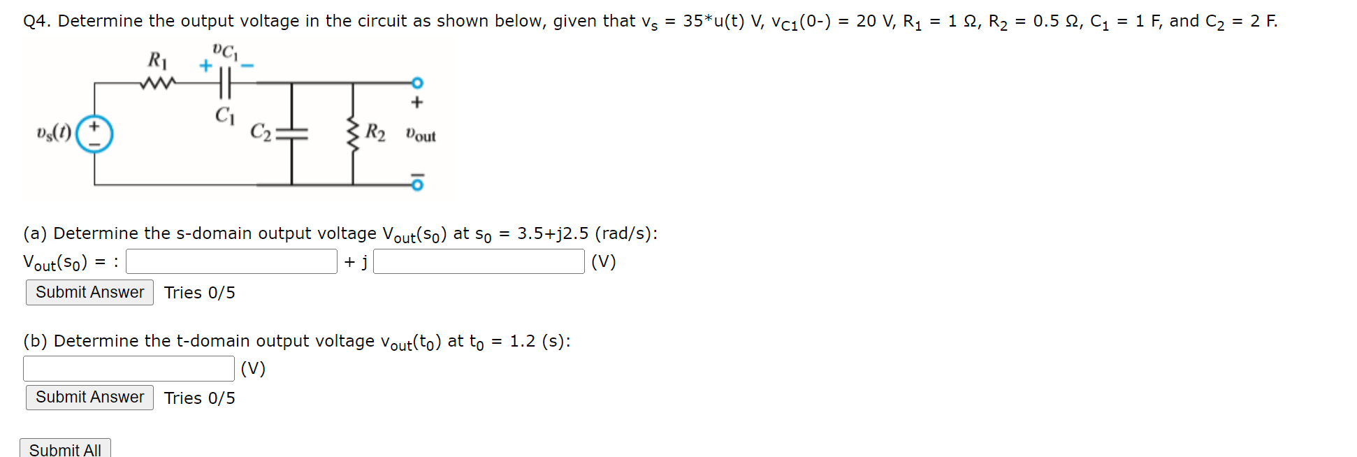 Solved Q4. Determine the output voltage in the circuit as | Chegg.com