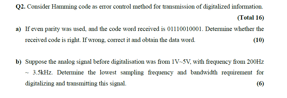 Solved Q2 Consider Hamming Code As Error Control Method For