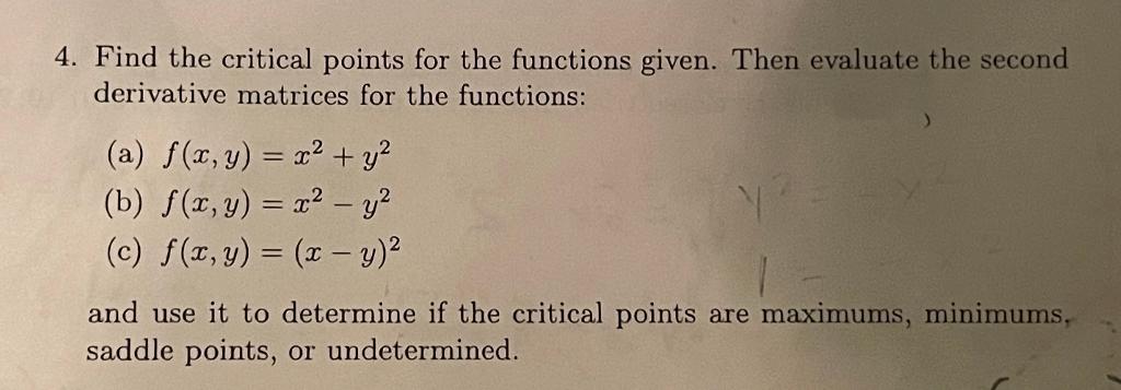 Solved 4. Find the critical points for the functions given. | Chegg.com