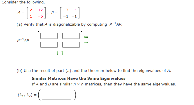 Solved Consider the following. A=[21−12−5],P=[−3−1−4−1] (a) | Chegg.com
