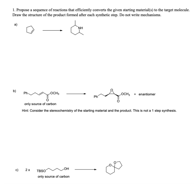 Solved 1. Propose a sequence of reactions that efficiently | Chegg.com