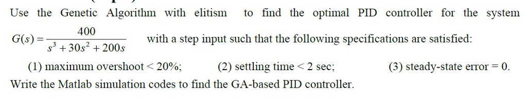 Use the Genetic Algorithm with elitism to find the | Chegg.com