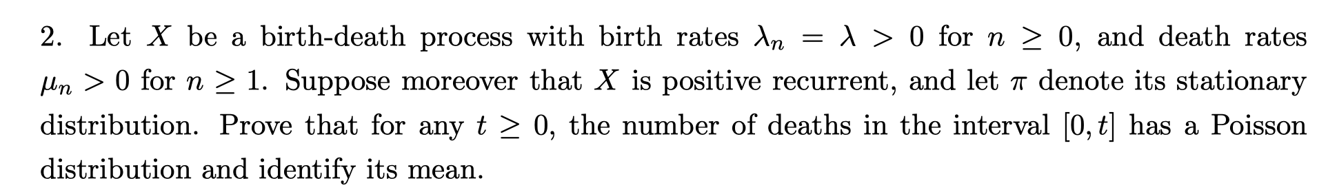 Solved 2. Let X be a birth-death process with birth rates | Chegg.com