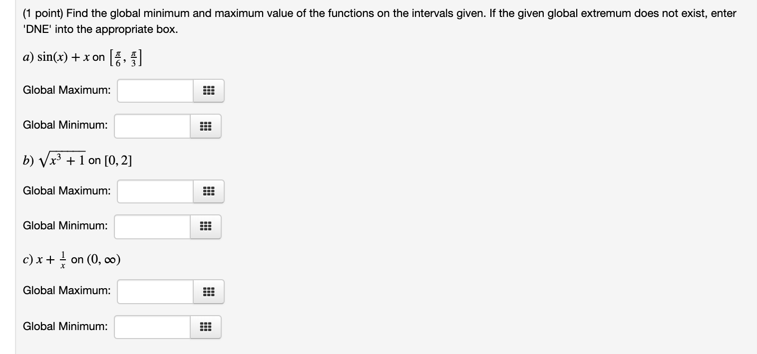 Solved (1 point) Find the global minimum and maximum value | Chegg.com