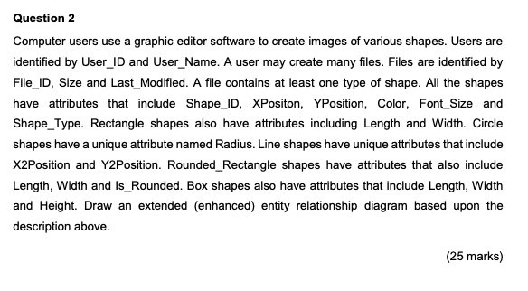 Solved Question 2 Computer users use a graphic editor | Chegg.com
