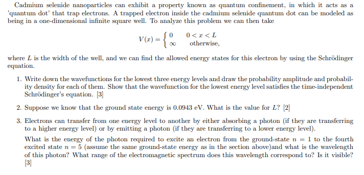 Solved Cadmium selenide nanoparticles can exhibit a property | Chegg.com