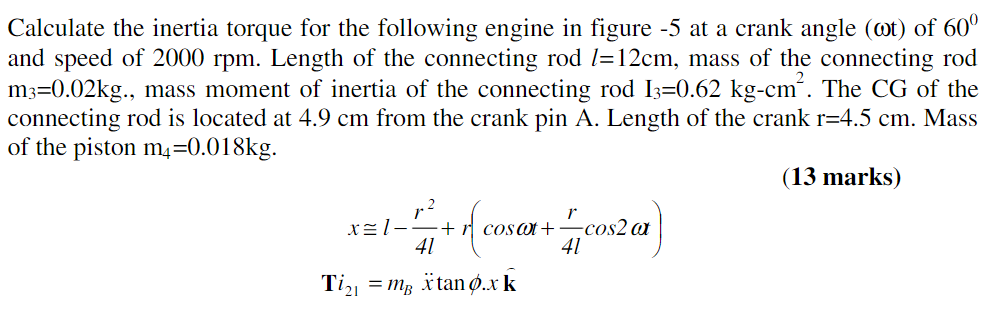 Solved Calculate the inertia torque for the following engine | Chegg.com