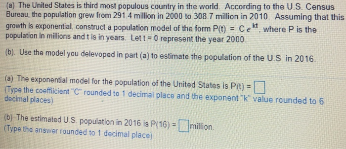 Solved (a) The United States is third most populous country | Chegg.com