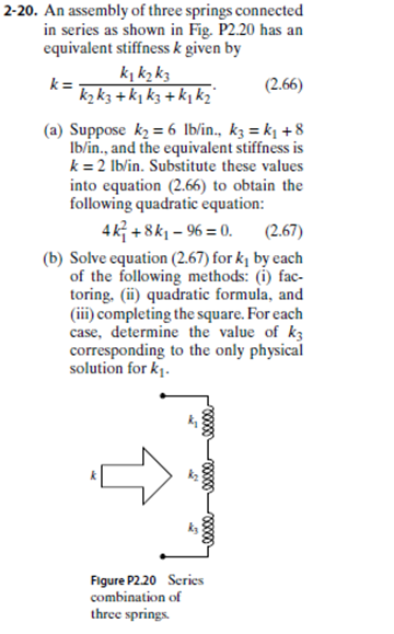 2-20. An assembly of three springs connected in | Chegg.com