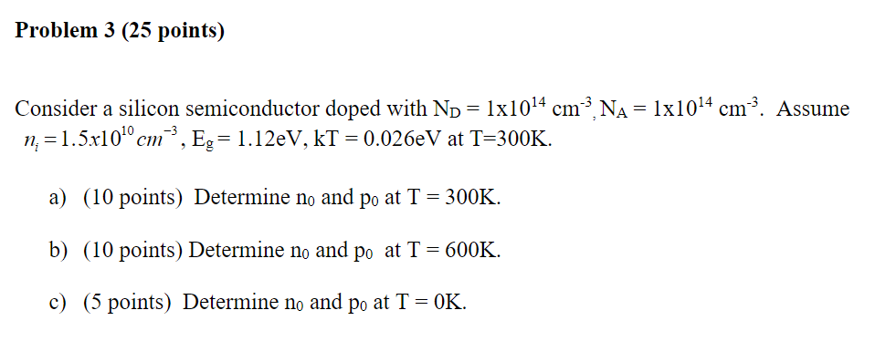 Solved Consider a silicon semiconductor doped with ND=1×1014 | Chegg.com