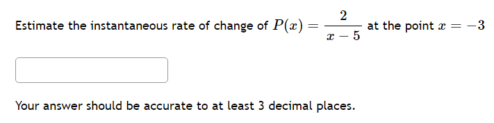 Solved Estimate the instantaneous rate of change of | Chegg.com