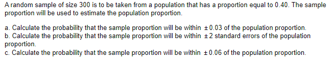 Solved A random sample of size 300 is to be taken from a | Chegg.com