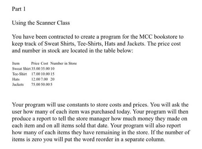 Solved Part 1 Using the Scanner Class You have been | Chegg.com