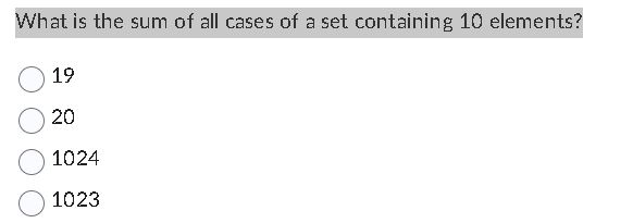 Solved What is the sum of all cases of a set containing 10 | Chegg.com