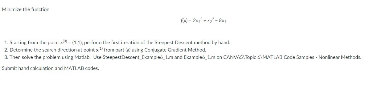Solved Minimize the function f(x)=2x12+x22−8x1 1. Starting | Chegg.com