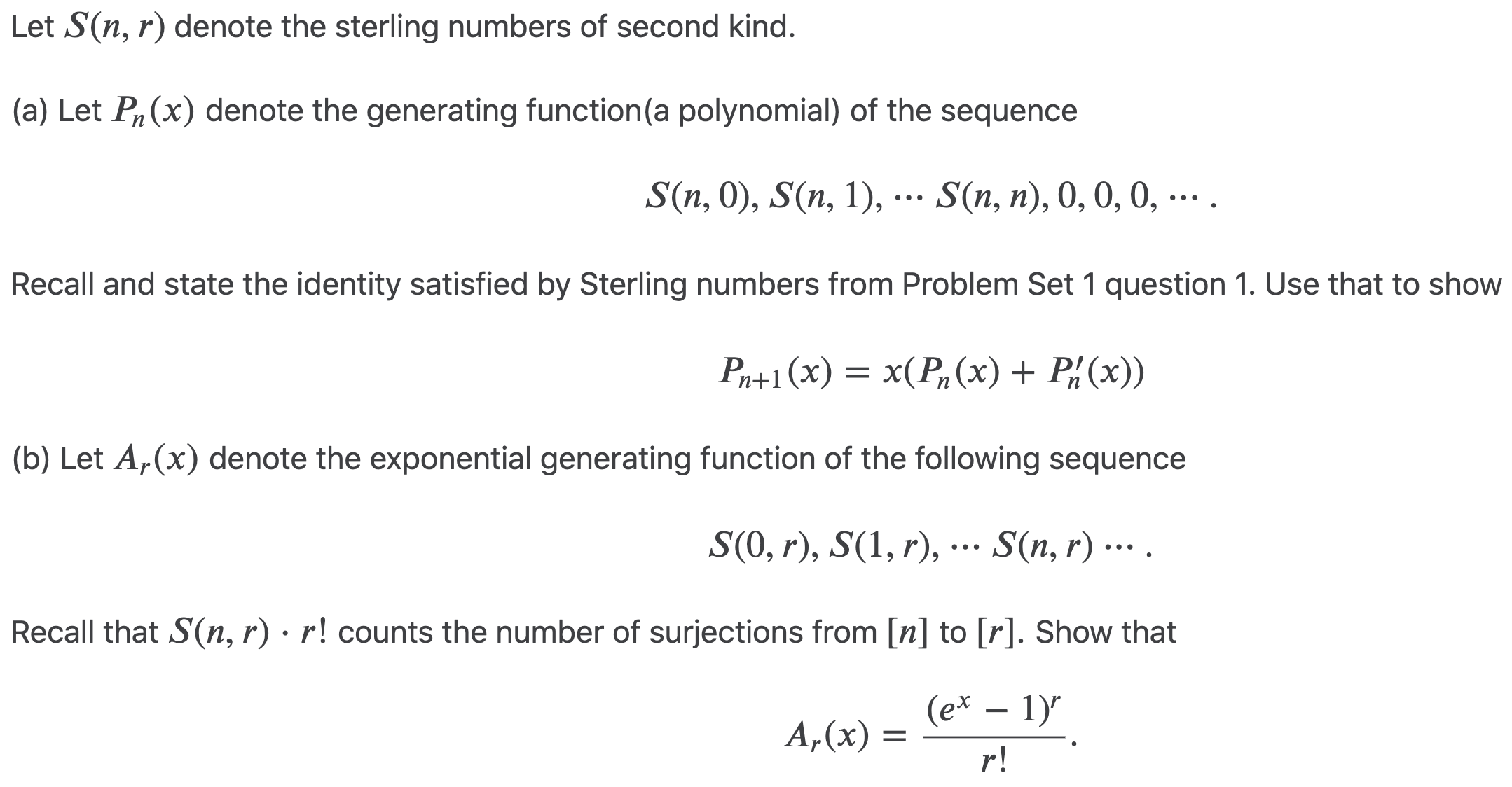 Solved Let S(n,r) ﻿denote the sterling numbers of second | Chegg.com