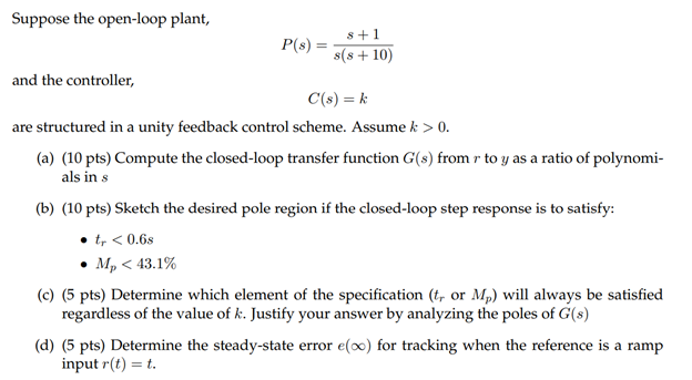 Solved P(s) Suppose the open-loop plant, +1 8(8 + 10) and | Chegg.com