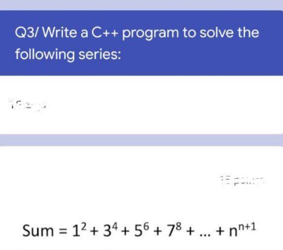 Solved Q3 Write A C Program To Solve The Following