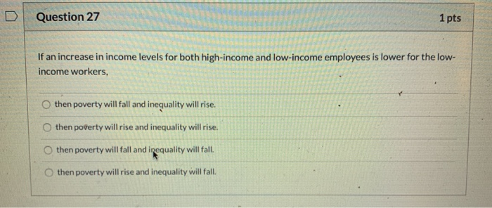 Solved 1 pts Question 26 If the income decreases for | Chegg.com