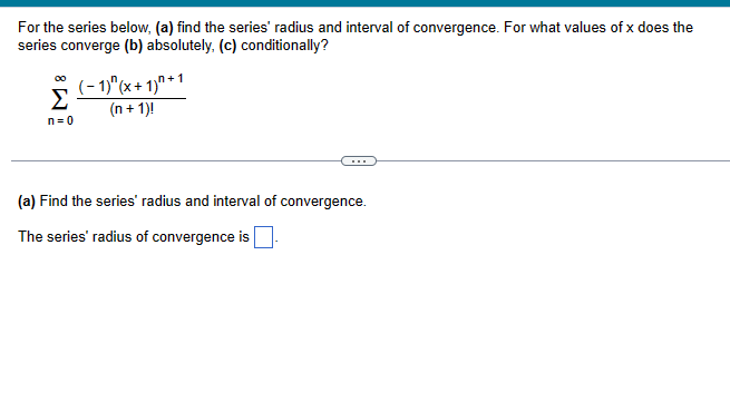 Solved For The Series Below A Find The Series Radius And