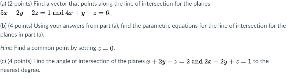 Solved (a) (2 points) Find a vector that points along the | Chegg.com