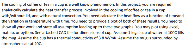 The cooling of coffee or tea in a cup is a well know | Chegg.com