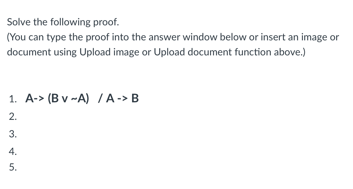 Solved Solve the following proof. (You can type the proof | Chegg.com