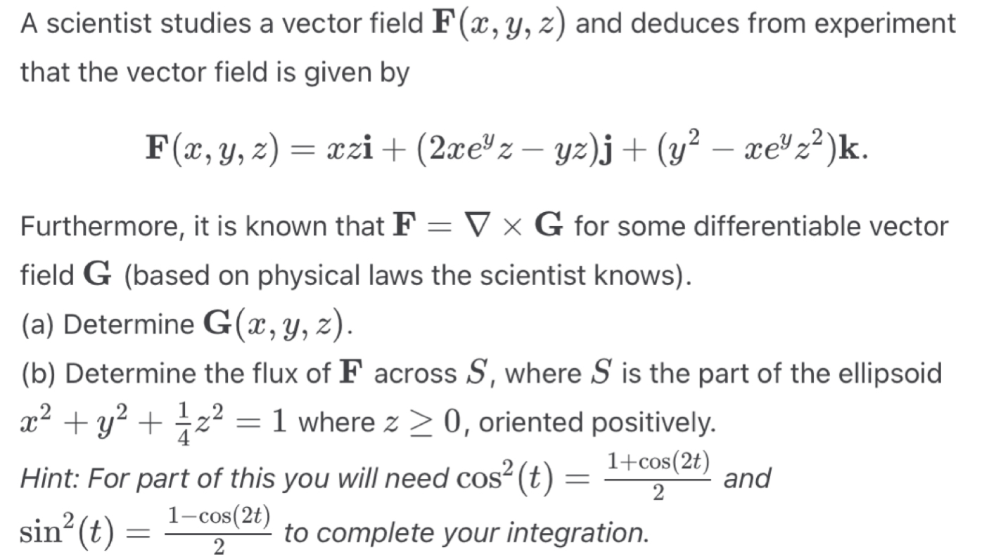 Solved A scientist studies a vector field F(x,y,z) and | Chegg.com