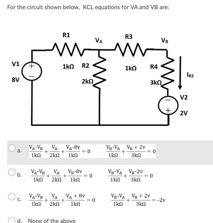 Solved For the circuit shown below, KCL equations for VA and | Chegg.com
